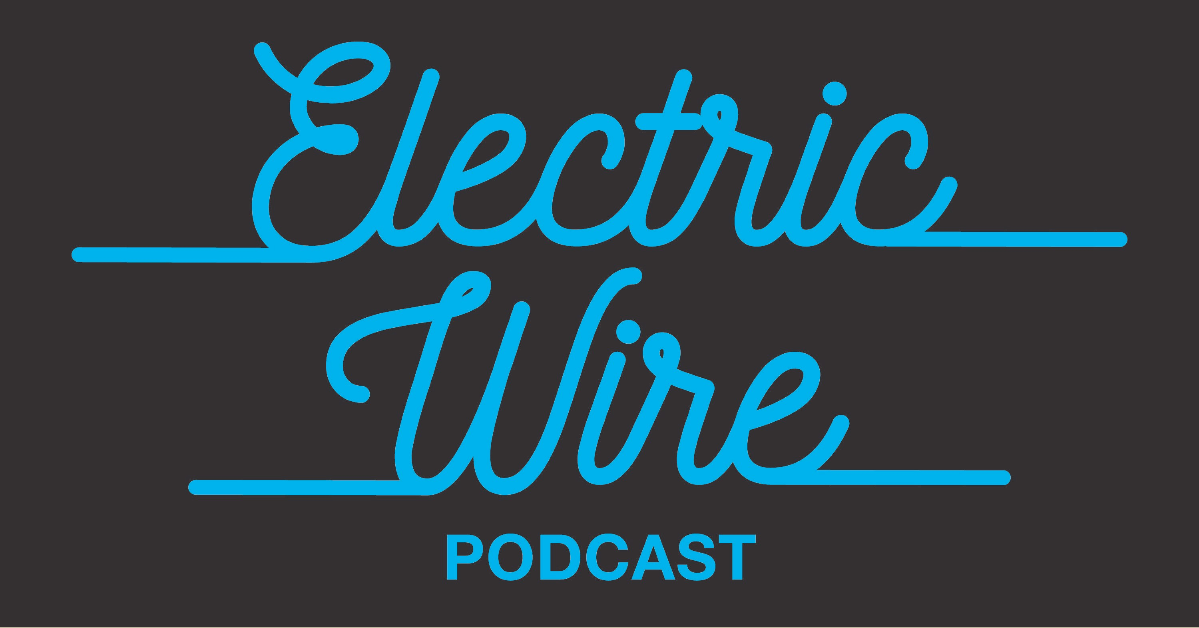 Customers First! Coalition Electric Wire Podcast: Year in Review ...
